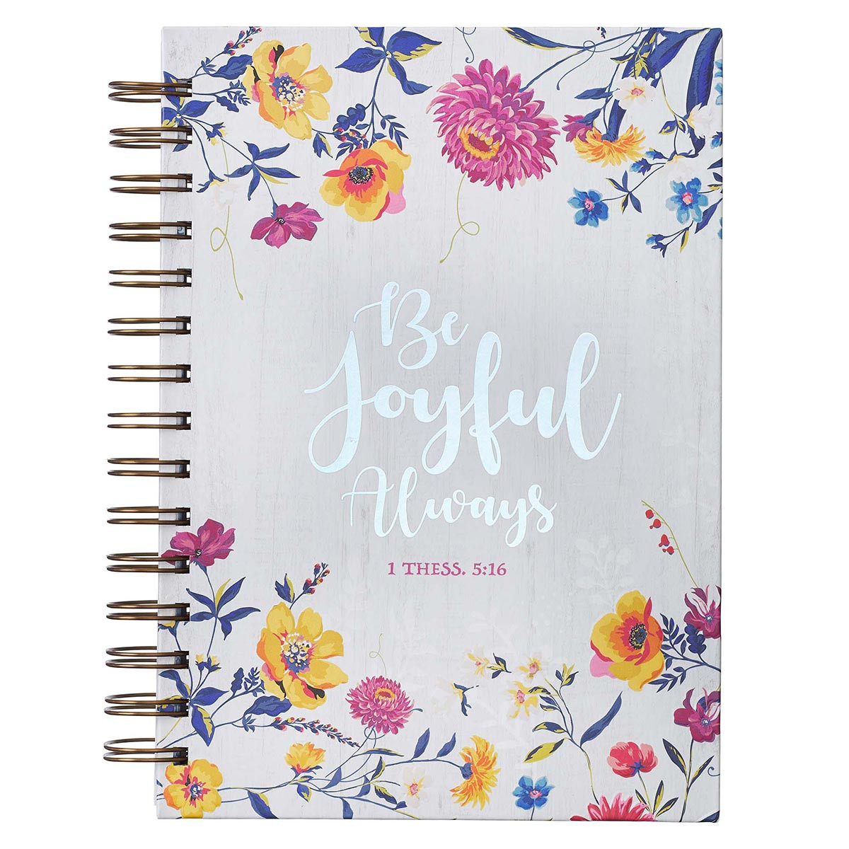 Be Joyful Always Large Wirebound Journal – Da Vinci Printing Innovators